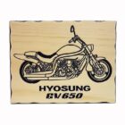 Hyosung GV 650 - Timber Sign - Bettaline Designs